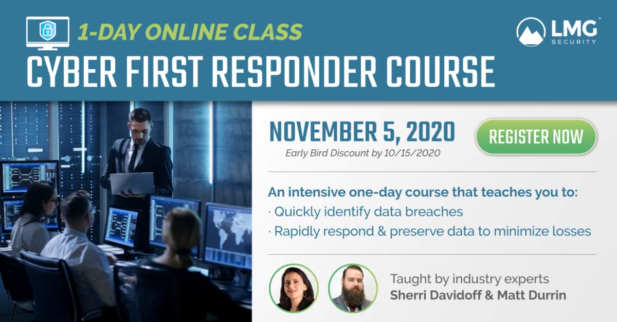 Cyber First Responder 1-Day Class - November 5th, 2020 - Virtual | LMG ...
