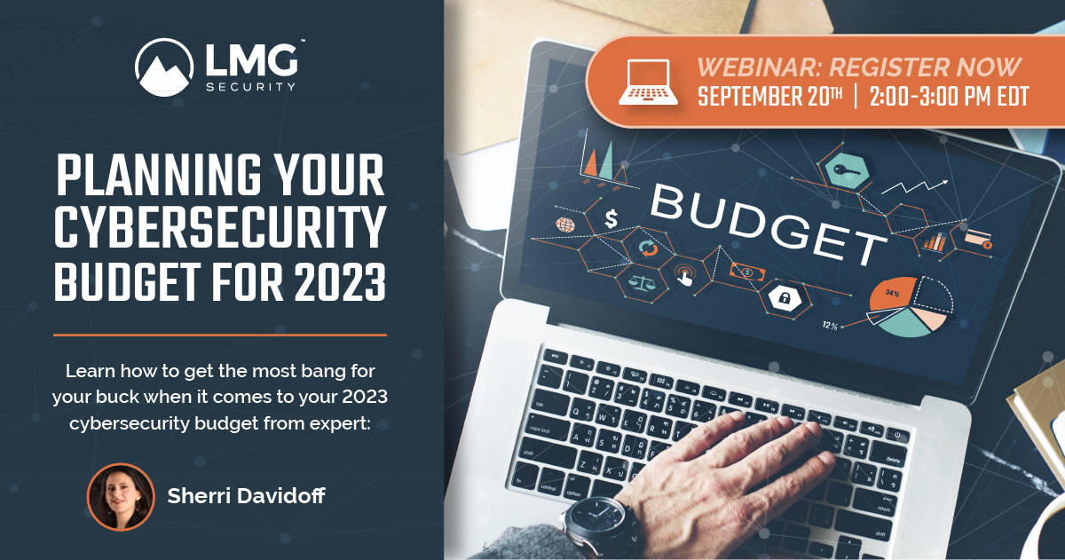 Planning Your Cybersecurity Budget for 2023 | LMG Security