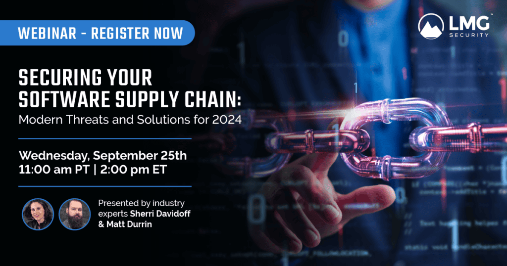 Securing Your Software Supply Chain: Modern Threats and Solutions for 2024 | LMG Security